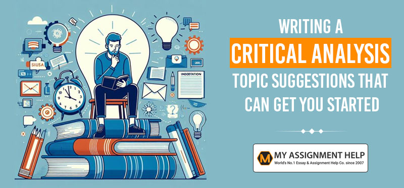 Best Topic Suggestions For Writing a Critical Essay