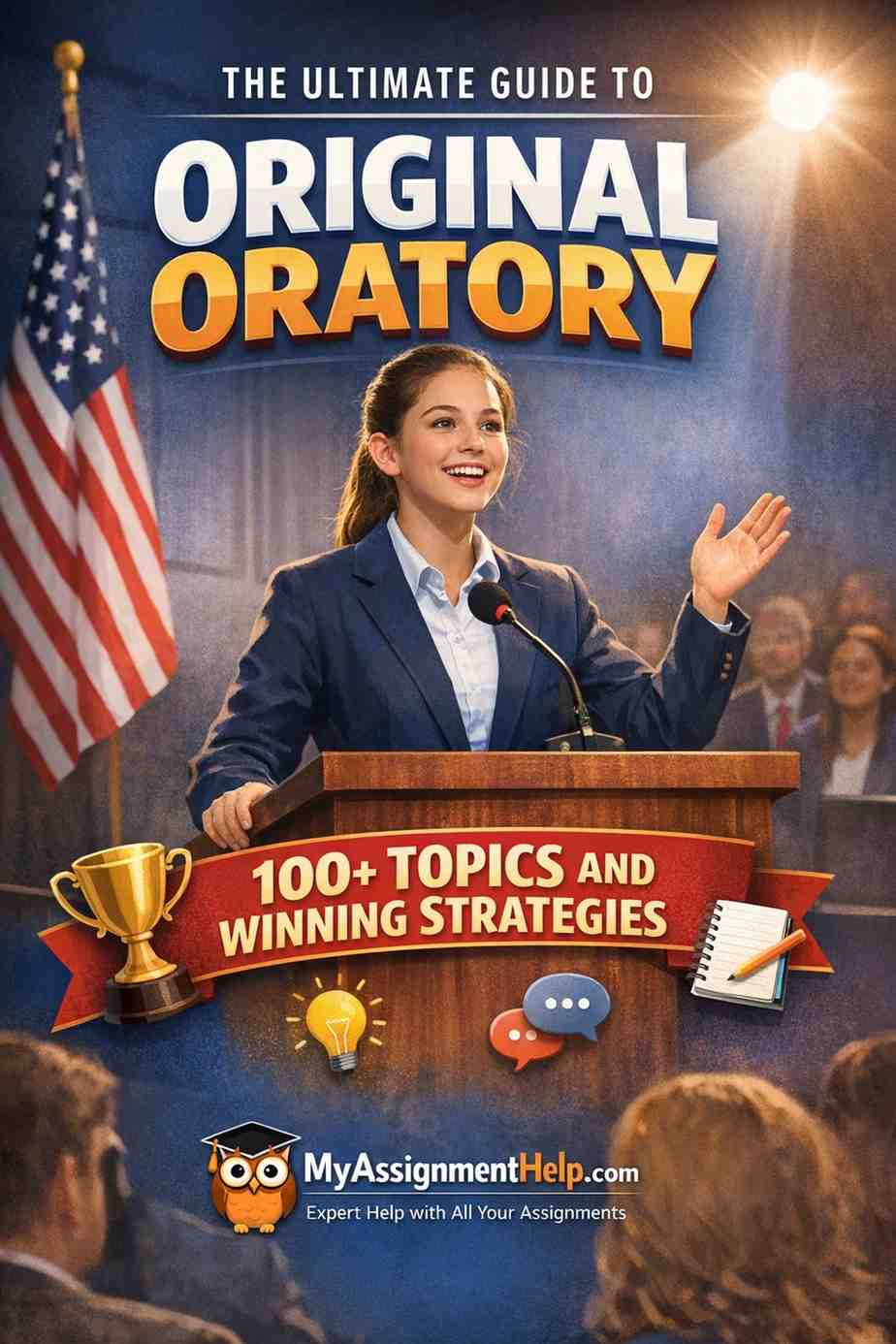 100+ Original Oratory Topics & Winning Strategies | 2026 Guide