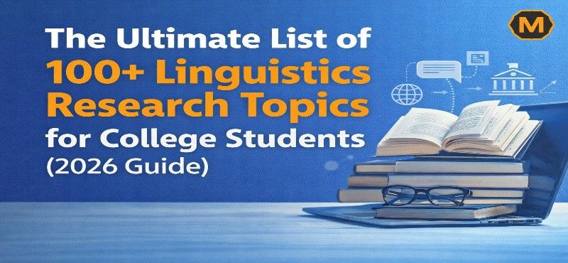 Linguistics Research Topics: 100+ Ideas for US College Students