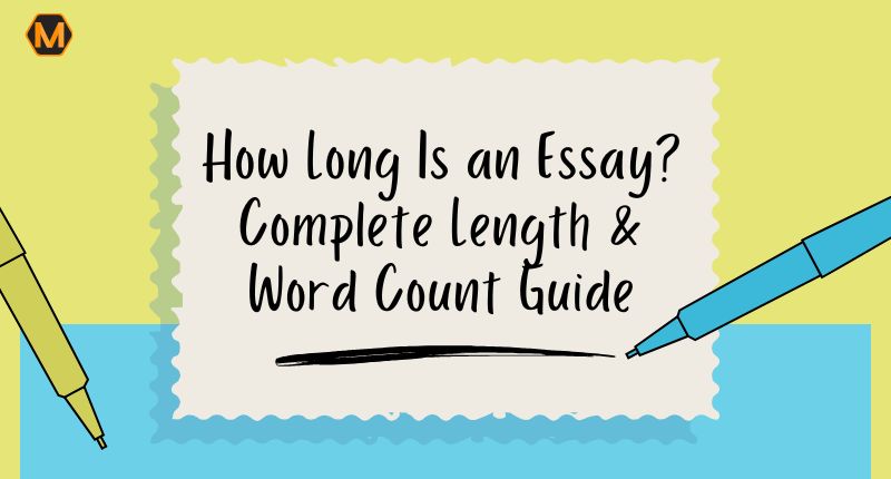 How Long Is an Essay? Complete Word Count & Length Guide
