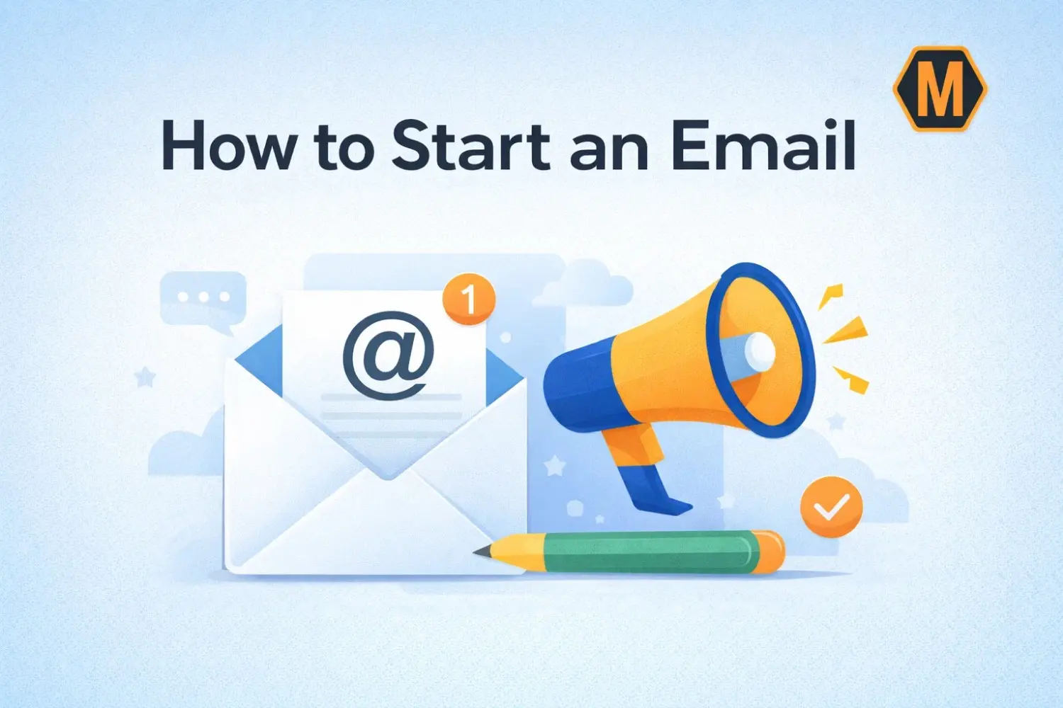 How to Start an Email: 5 Helpful Tips and Examples