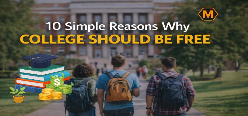 Why College Should Be Free | 10 Reasons for Free Education