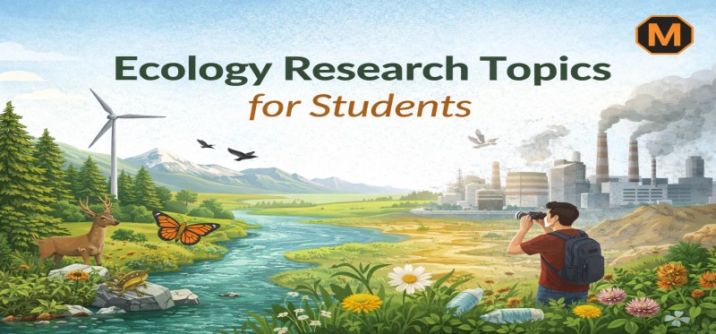 Ecology Research Topics: 250+ List for 2026 Student Projects